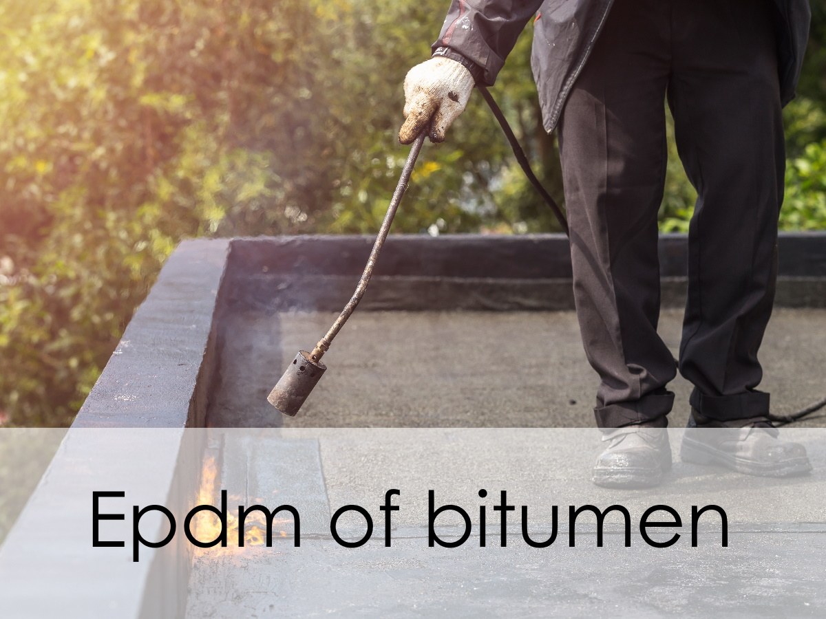 Epdm of bitumen 2025 - Welke dakbedekking is geschikt?