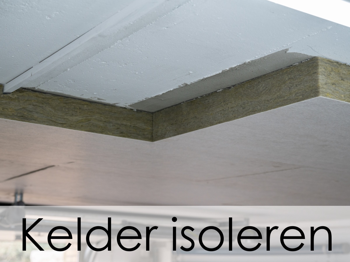 Kelder isoleren | Alle verschillende opties op een rij