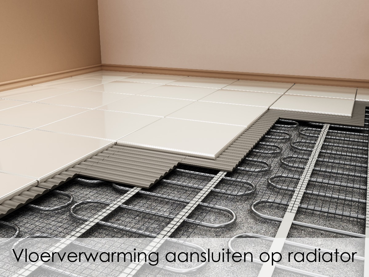 Vloerverwarming aansluiten op radiator | op retourleiding? 2024