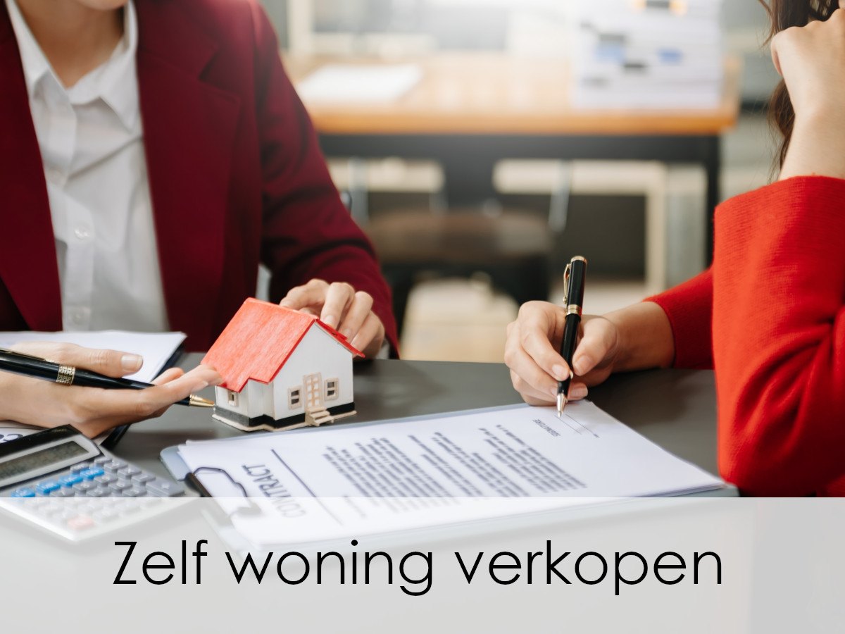 Zelf woning verkopen zonder makelaar | Wees je eigen makelaar!
